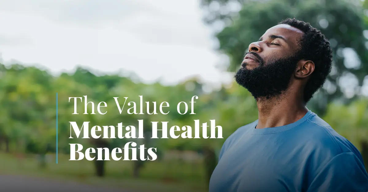 The Value of Mental Health Benefits - RMTS LLC